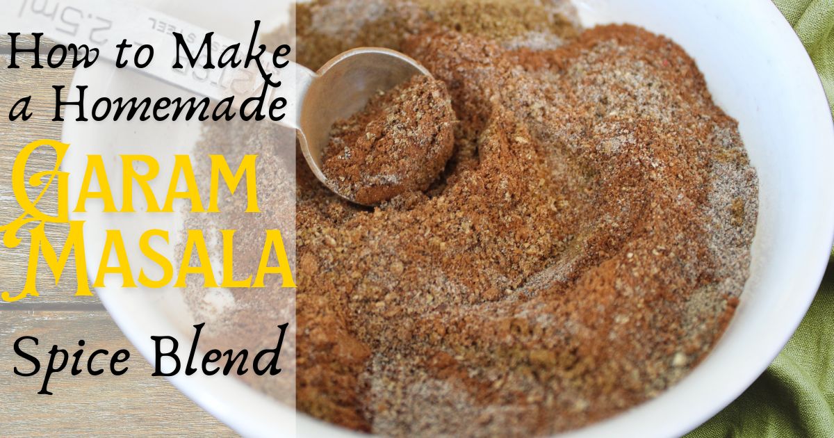 How to Easily Make a Homemade Garam Masala Spice Blend - Our Holistic House